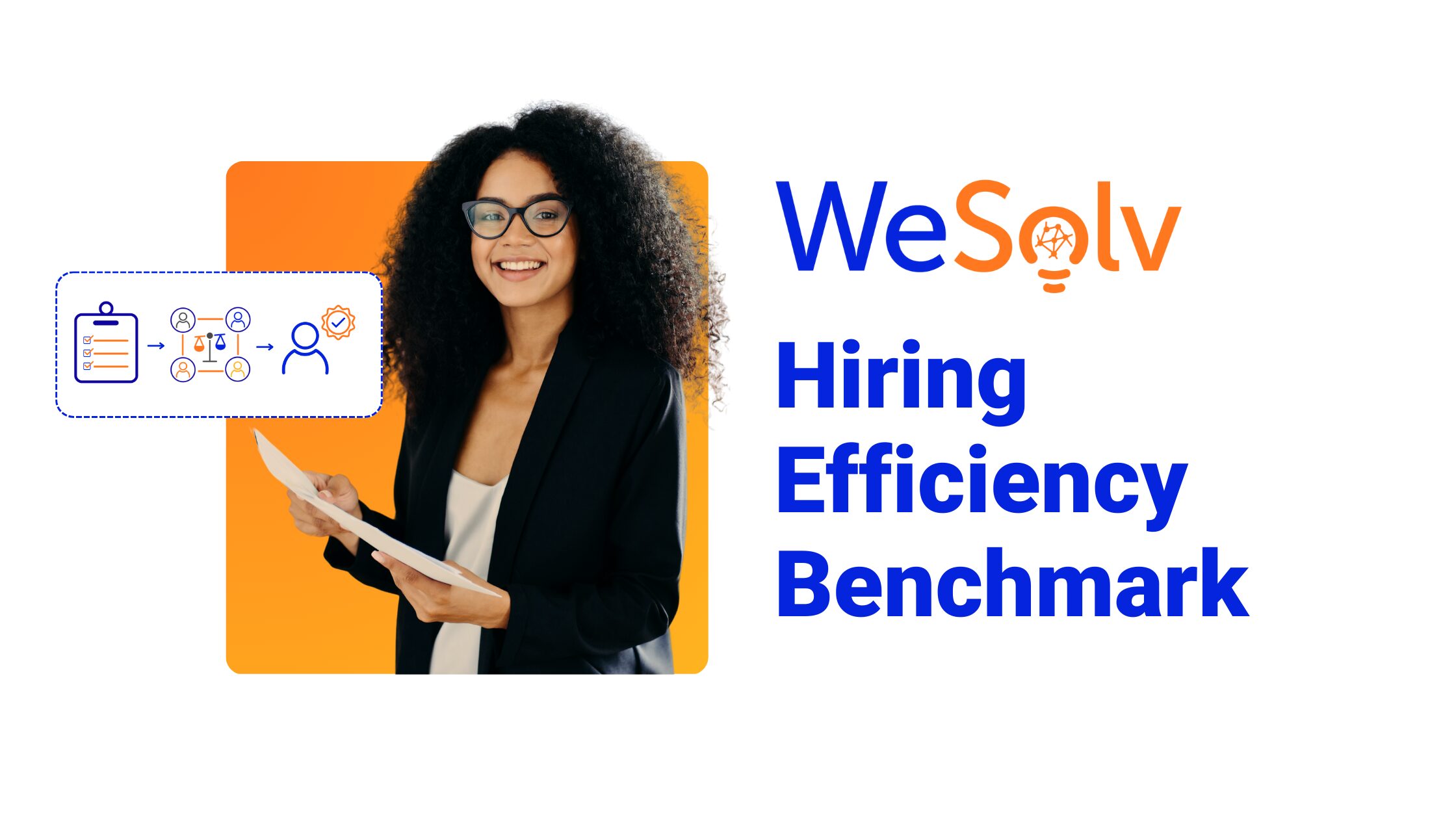 Hiring Efficiency Benchmark Hiring Efficiency Benchmark